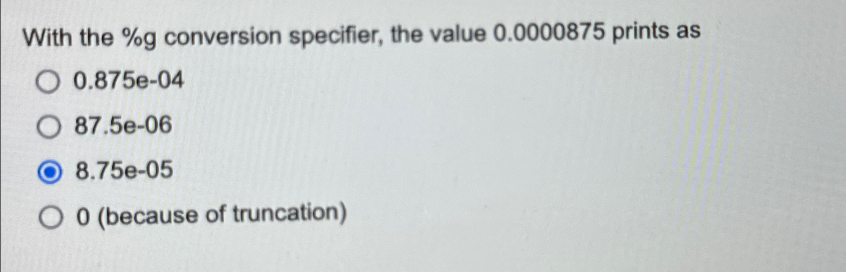 Solved With the % ﻿g conversion specifier, the value | Chegg.com