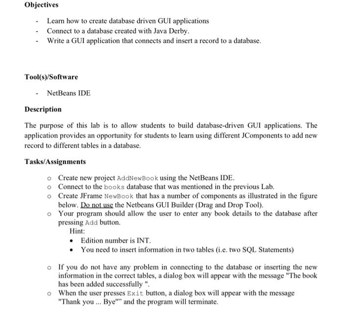 Solved Objectives - Learn how to create database driven GUI | Chegg.com