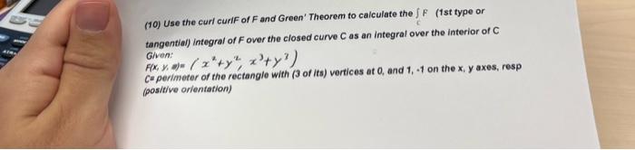 (10) Use the curl curlF of F and Green' Theorem to | Chegg.com