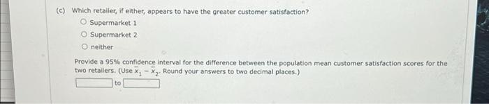 Solved A Consumer Product Testing Organization Uses A Survey