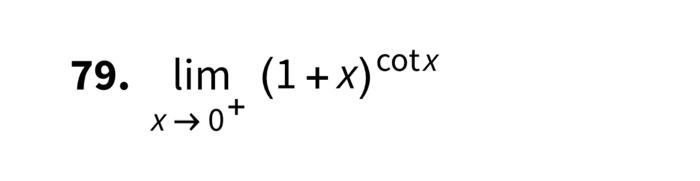 Solved limx→0+(1+x)cotx5. | Chegg.com