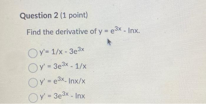 Solved Find the derivative of y=e3x−lnx. | Chegg.com