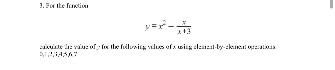 Solved For the functiony=x2-xx+3calculate the value of y | Chegg.com