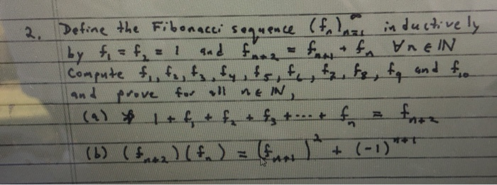 Solved 2. Define the Fibonacci sequence (folaze inductively | Chegg.com