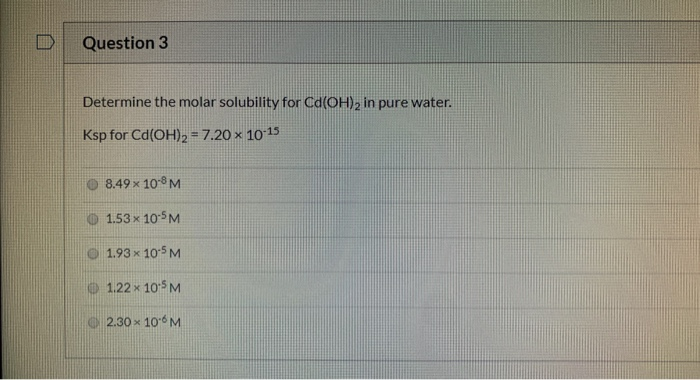 Solved Question 3 Determine the molar solubility for Ca(OH)2 | Chegg.com