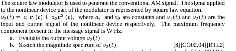 Solved The square law modulator is ﻿used to ﻿generate the | Chegg.com