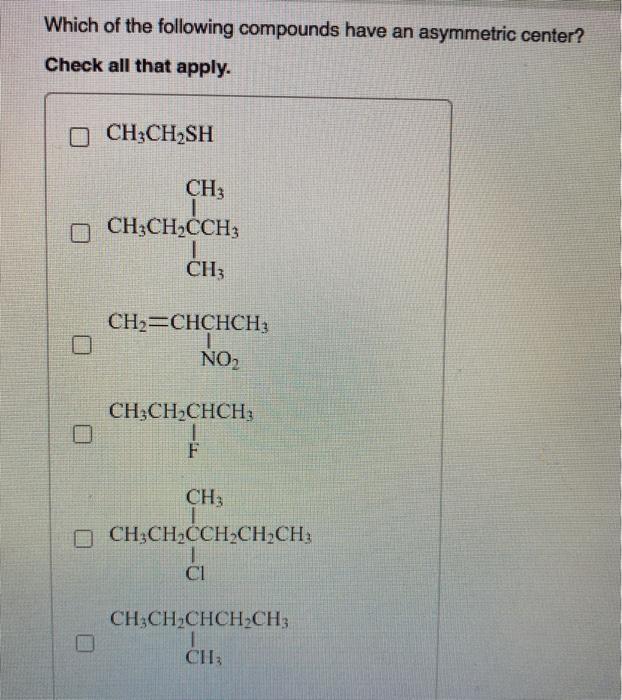 Solved Which of the following compounds have an asymmetric | Chegg.com