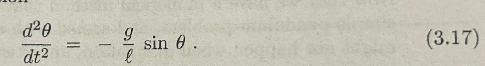 Solved In the nonlinear pendulum of (3.17), ﻿use the | Chegg.com