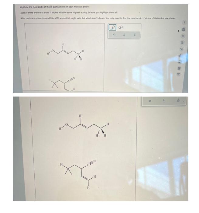 Solved Highlight the most acidic of the H atoms shown in | Chegg.com Solved Highlight the most acidic of the H atoms shown in | Chegg.com