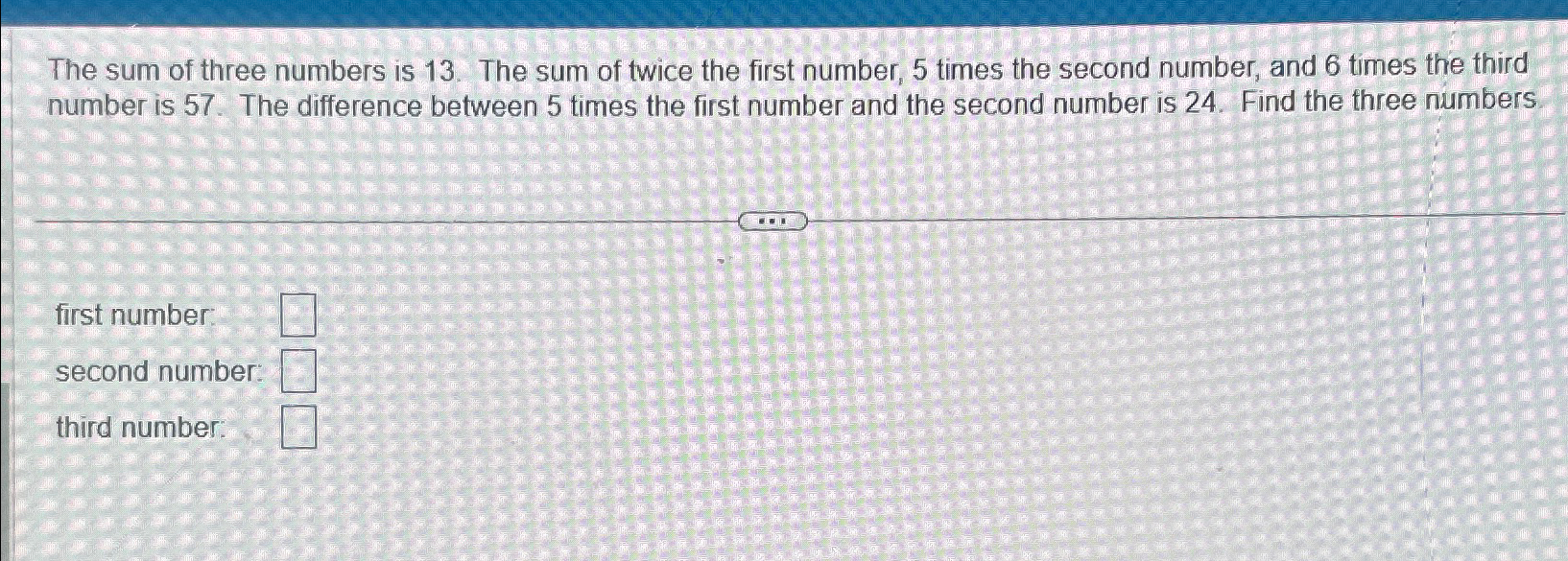 Solved The sum of three numbers is 13 . ﻿The sum of twice | Chegg.com