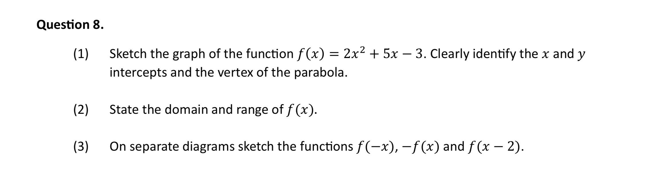 Solved Question 8.(1) Sketch the graph of the function | Chegg.com Solved Question 8.(1) Sketch the graph of the function | Chegg.com