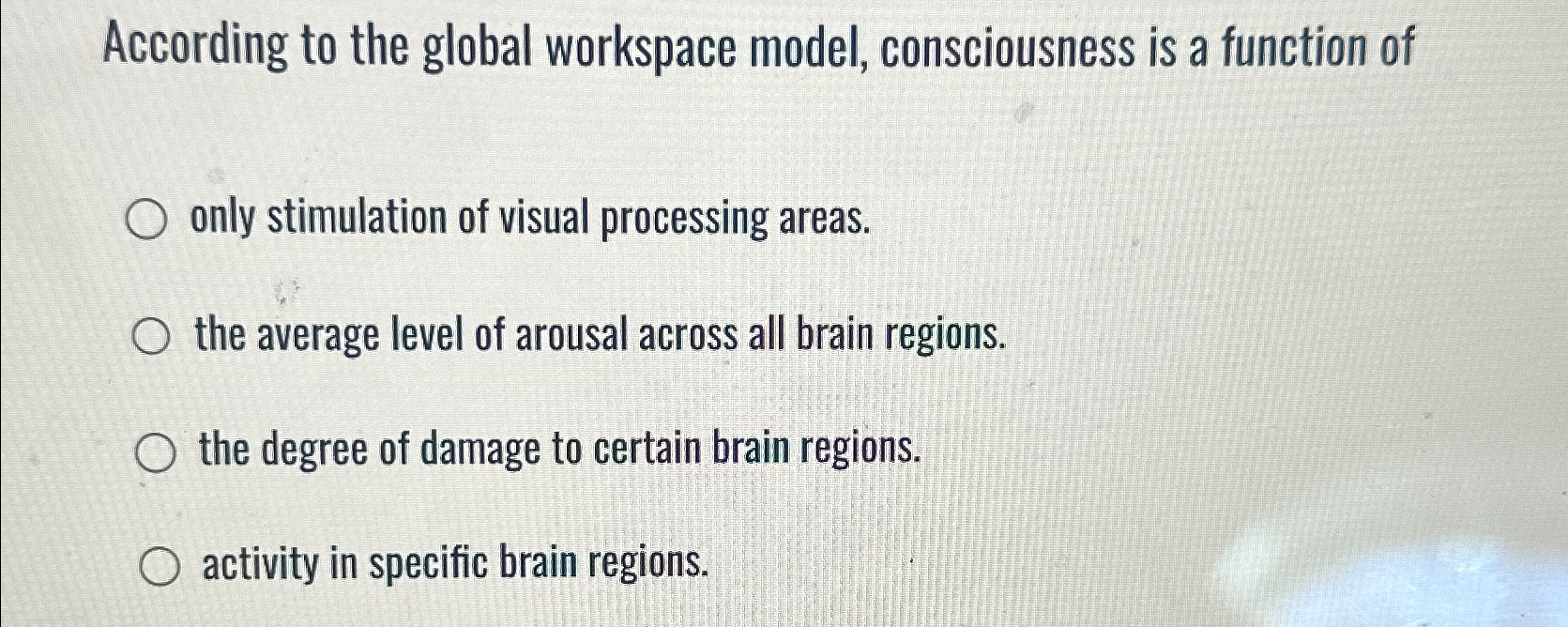 Solved According to the global workspace model, | Chegg.com