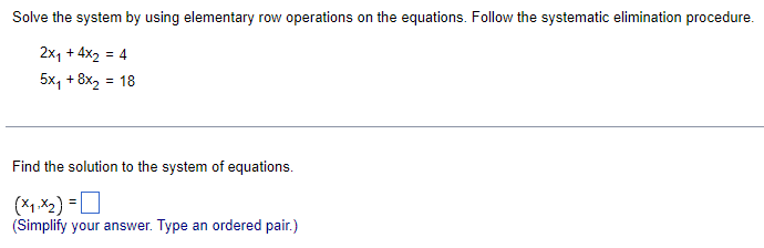 Solved Solve the system by using elementary row operations | Chegg.com