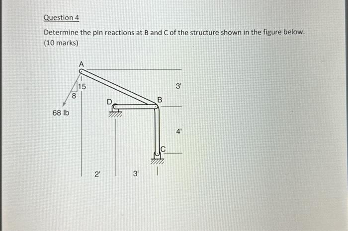Solved Determine the pin reactions at B and C of the | Chegg.com