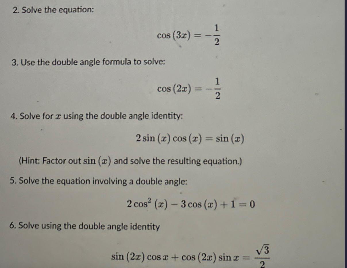 Solved Solve the equation:cos(3x)=-12Use the double angle | Chegg.com