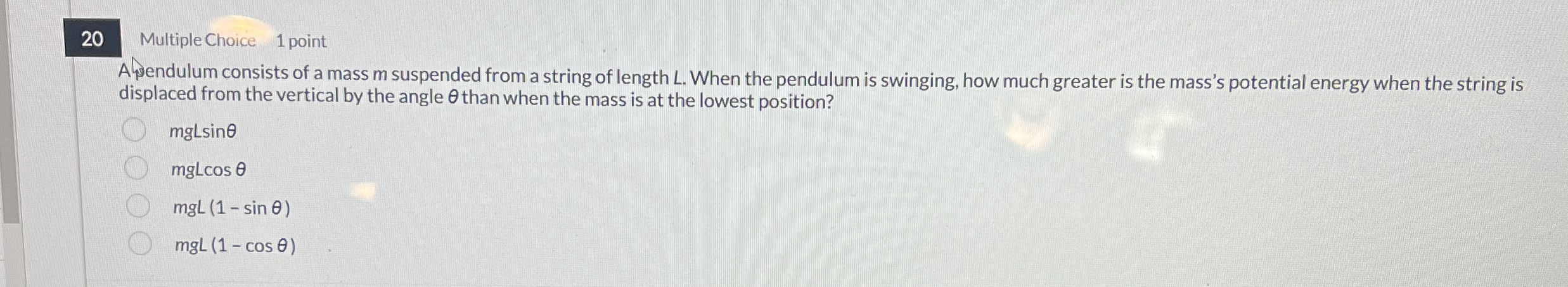 Solved 20Multiple Choice1 ﻿pointApendulum consists of a mass | Chegg.com