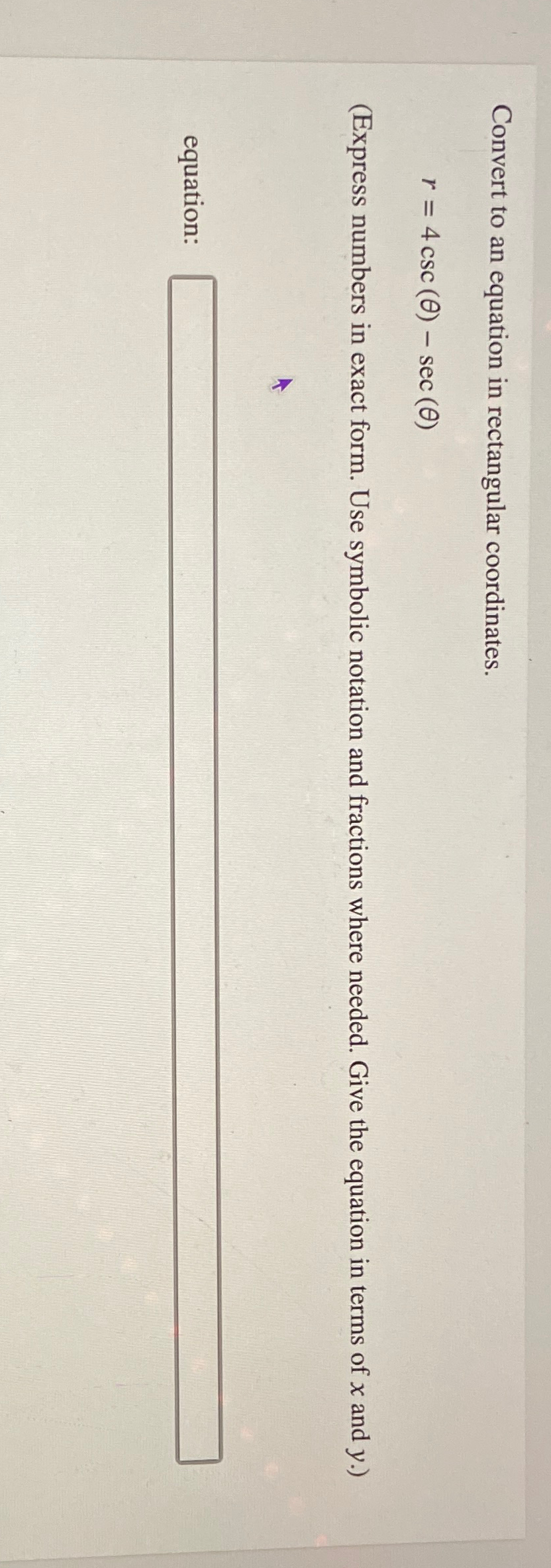 Solved Convert to an equation in rectangular | Chegg.com