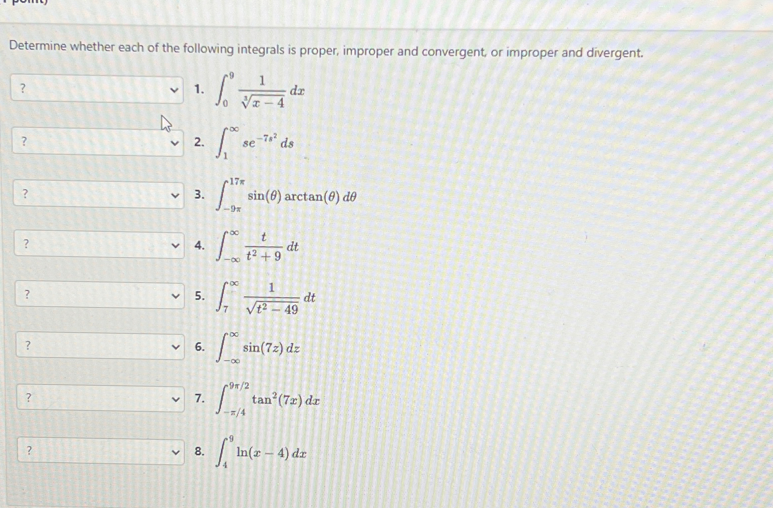 Solved Determine whether each of the following integrals is | Chegg.com