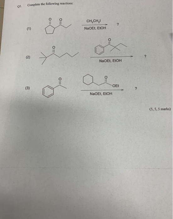 Solved 01. Complete the following reactions: CH,CH, NaOEt, | Chegg.com