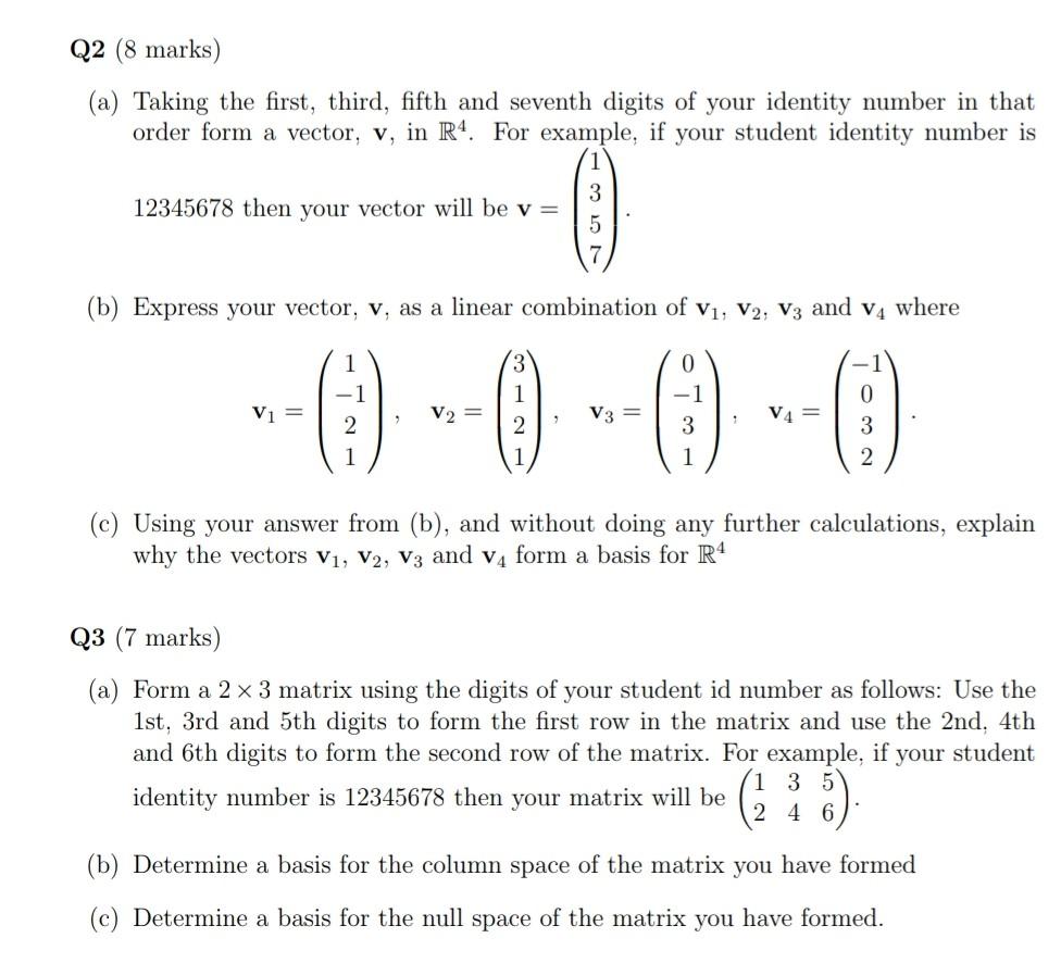 Solved Q1 (20 marks) The matrix, A, is A=⎝⎛1−564−862−55⎠⎞. | Chegg.com