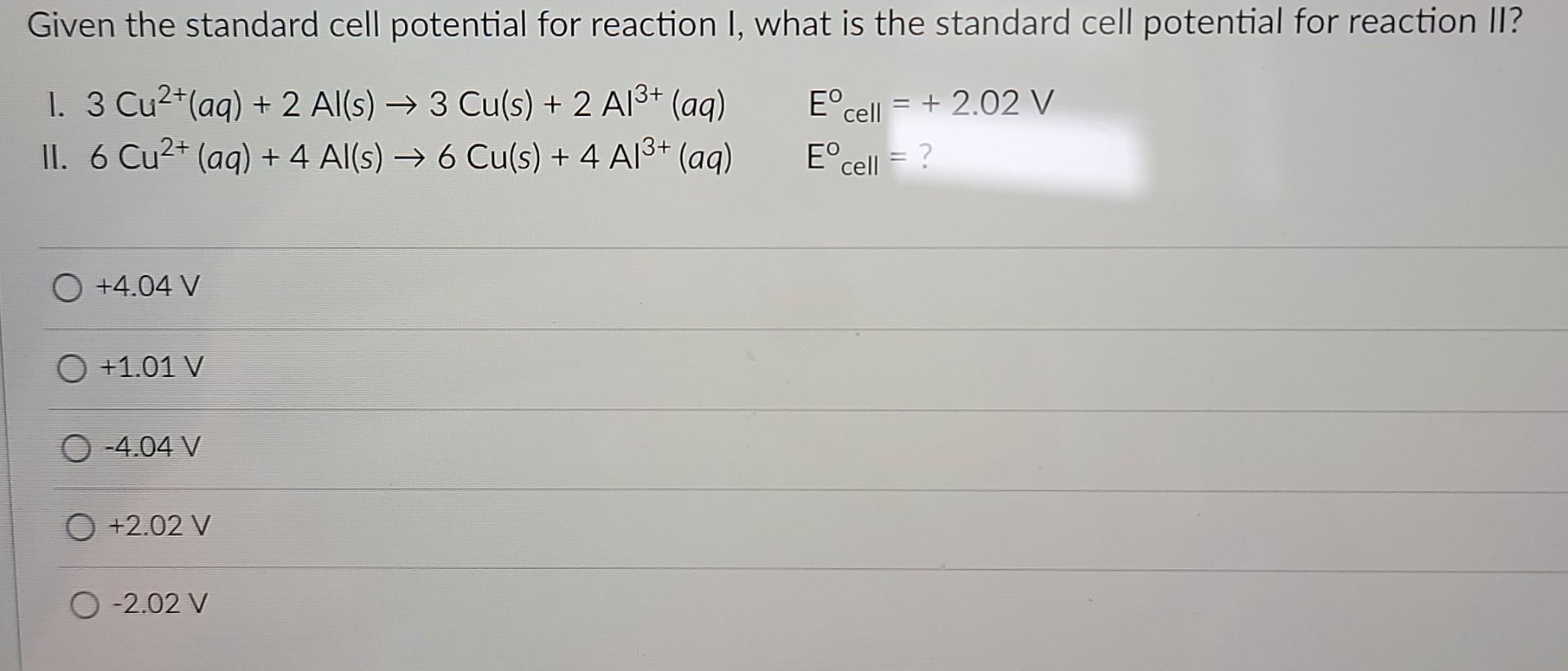 Solved Given the standard cell potential for reaction I, | Chegg.com