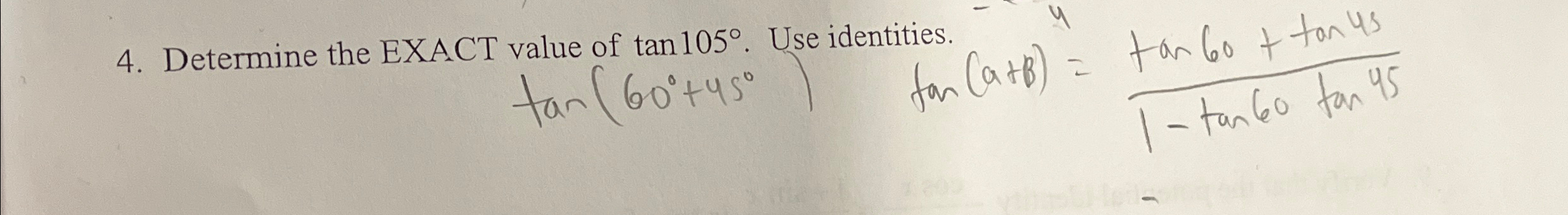 Solved Determine the EXACT value of tan105°. ﻿Use | Chegg.com