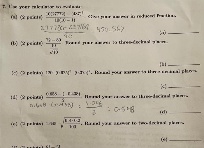 Solved 7. Use your calculator to evaluate (a) (2 points) | Chegg.com