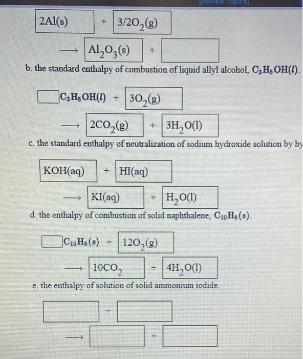 Solved Review TOPICS 2Al(s) + 3/20 (9) - + |Al₂O₃(s) b. the | Chegg.com