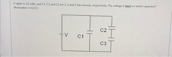 Solved V again is 10 volts, and C1,C2 and C3 are 1,2 and 3 | Chegg.com