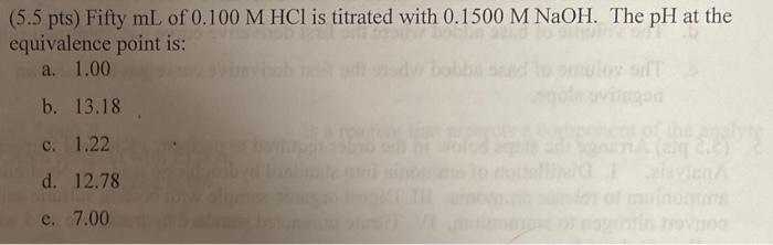 Solved (5.5 pts) Fifty mL of 0.100MHCl is titrated with | Chegg.com