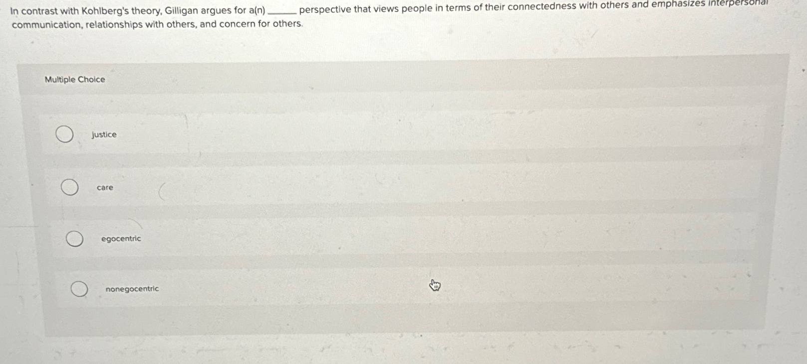 Solved In contrast with Kohlberg's theory, Gilligan argues | Chegg.com
