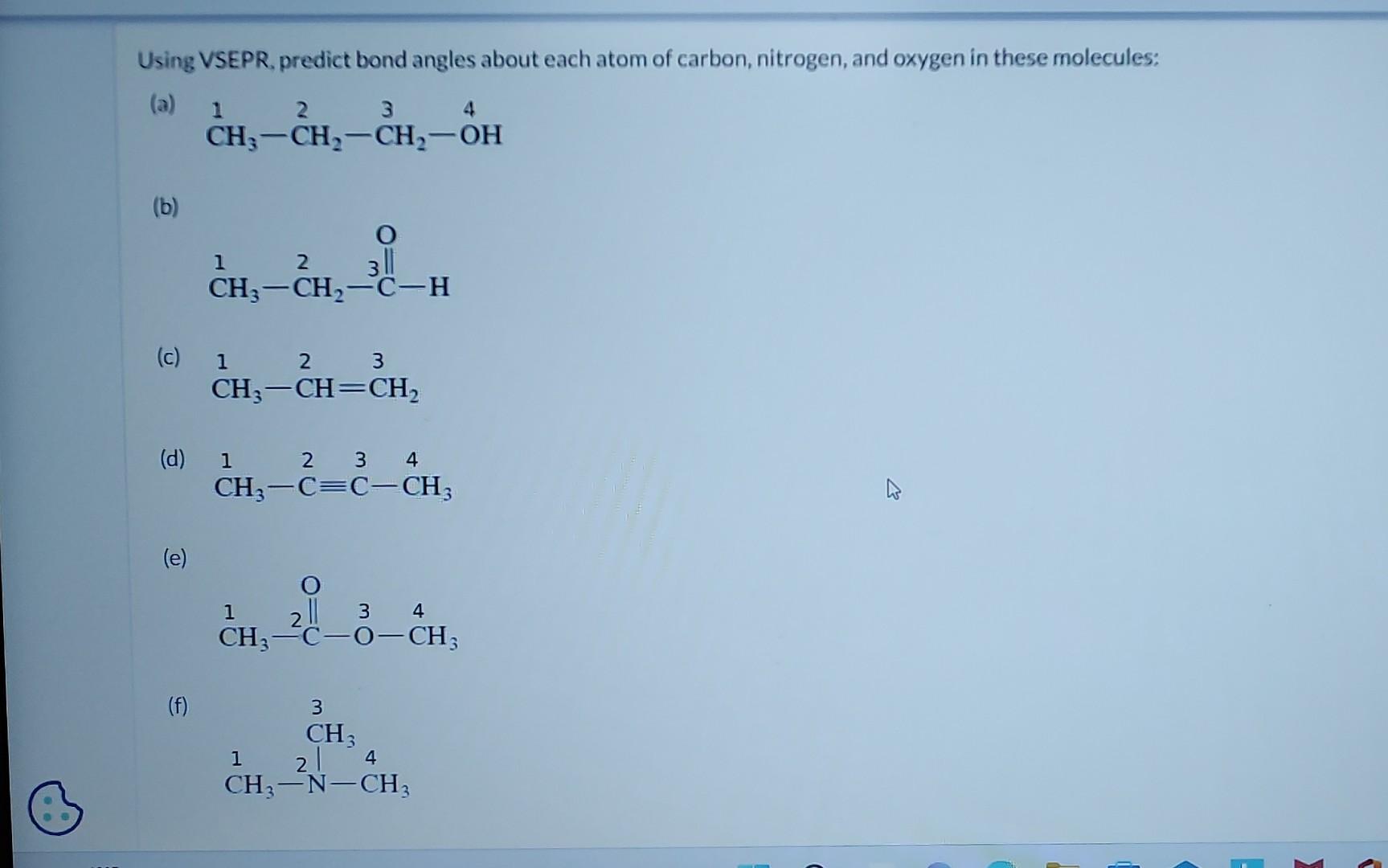 Solved Using VSEPR, predict bond angles about each atom of | Chegg.com