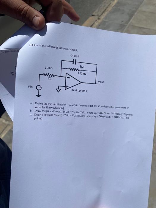 Solved Q4. Given the following Integrator eircuit. a. Derive | Chegg.com