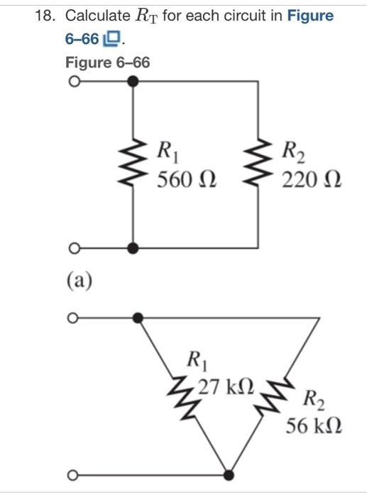 Solved 18. Calculate RT for each circuit in Figure 6-66 0 | Chegg.com