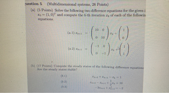 Solved question 5 (Multidimensional systems, 28 Points) (a) | Chegg.com