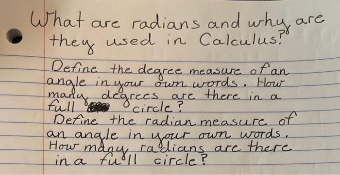 Solved What are radians and why are they used in Calculus? | Chegg.com