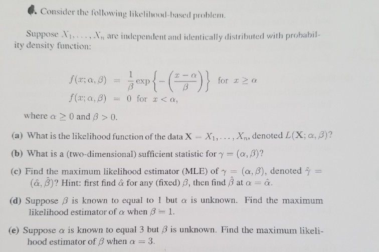 Solved Consider the following likelihood-based problem, | Chegg.com