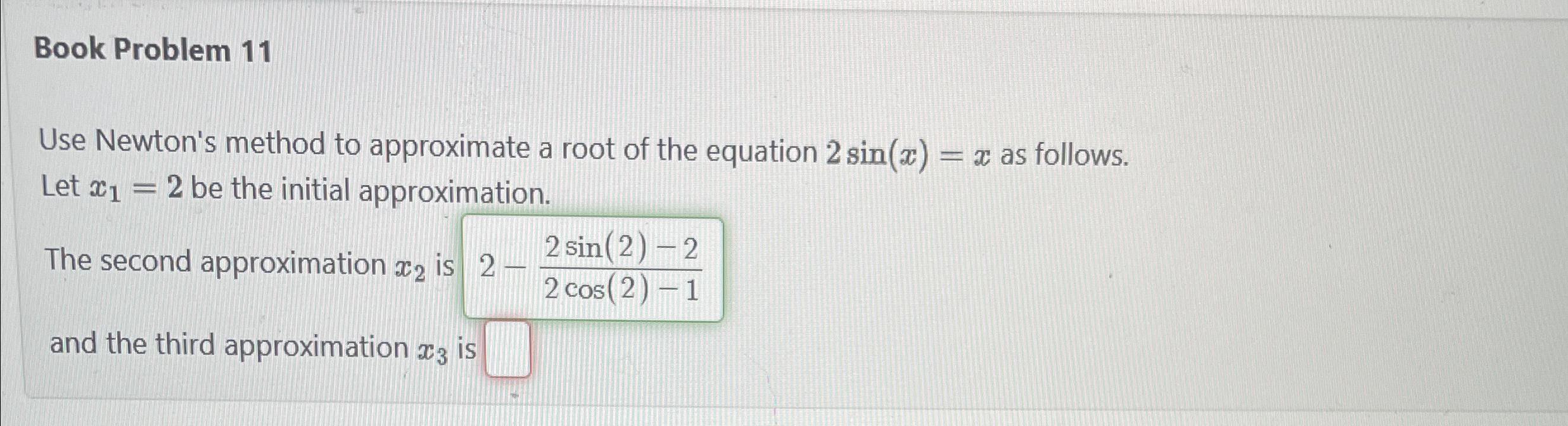 Solved Book Problem 11Use Newton's method to approximate a | Chegg.com