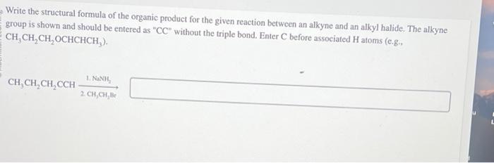 Solved Write the structural formula of the organic product | Chegg.com