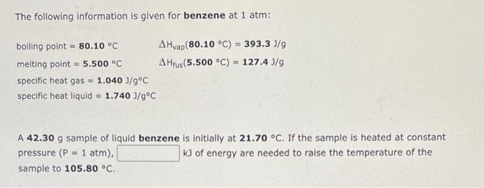 Solved The following information is given for benzene at 1 | Chegg.com