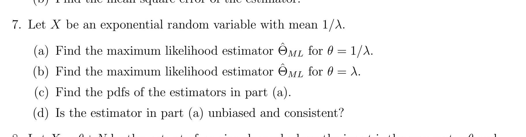 Solved 7 Let X Be An Exponential Random Variable With Mean