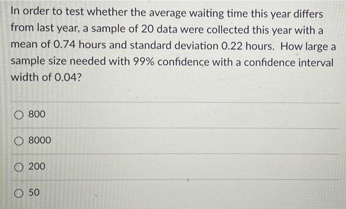 Solved In order to test whether the average waiting time | Chegg.com