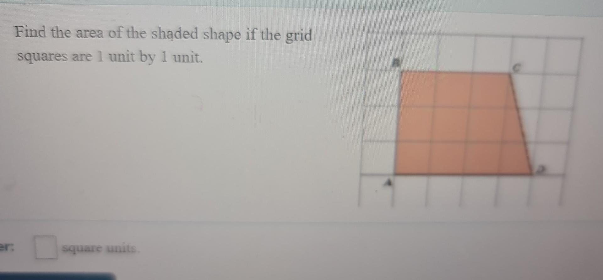 Solved Find the area of the shaded shape if the grid squares | Chegg.com