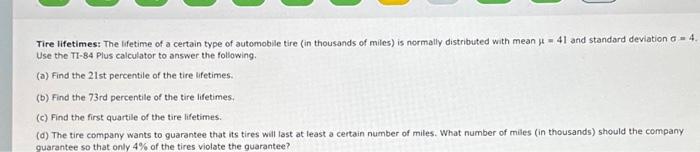 Solved Tire Lifetimes The Lifetime Of A Certain Type Of