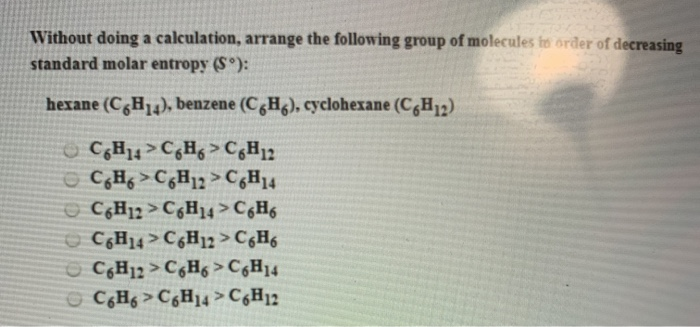 Solved Without doing a calculation, arrange the following | Chegg.com
