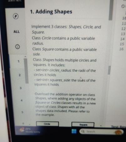 Solved Adding ShapesImplement 3 ﻿classes: Shapes, Circle, | Chegg.com