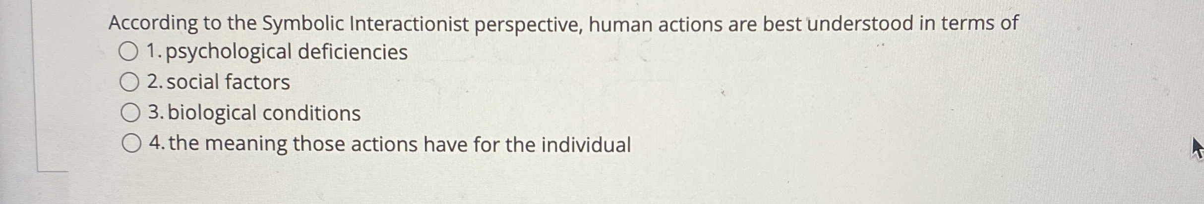 Solved According to the Symbolic Interactionist perspective, | Chegg.com