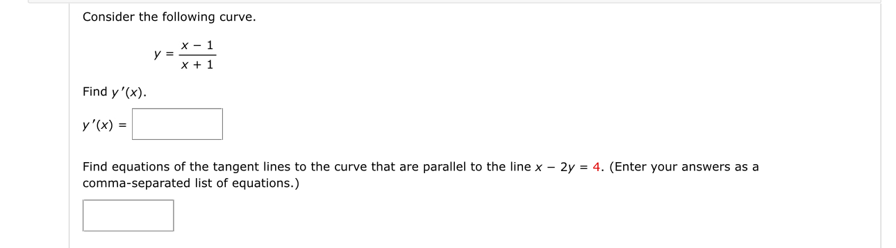 Solved Consider the following curve.y=x-1x+1Find equations | Chegg.com