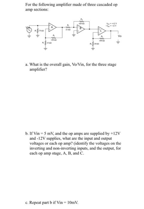 Solved For the following amplifier made of three cascaded op | Chegg.com