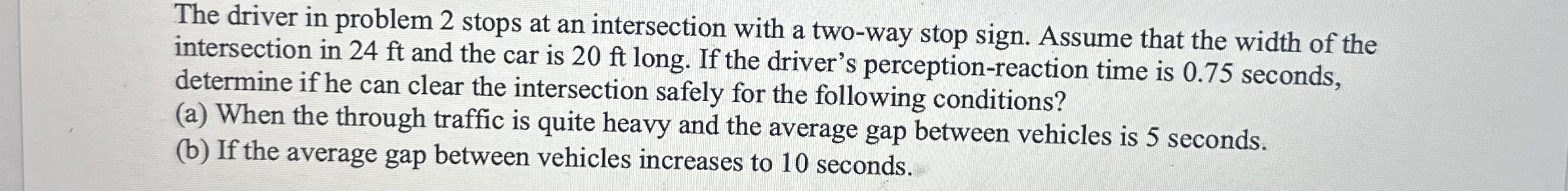 Solved The driver in problem 2 ﻿stops at an intersection | Chegg.com